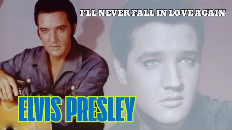 Elvis Presley – I’ll Never Fall in Love Again – Oldies but Goodies