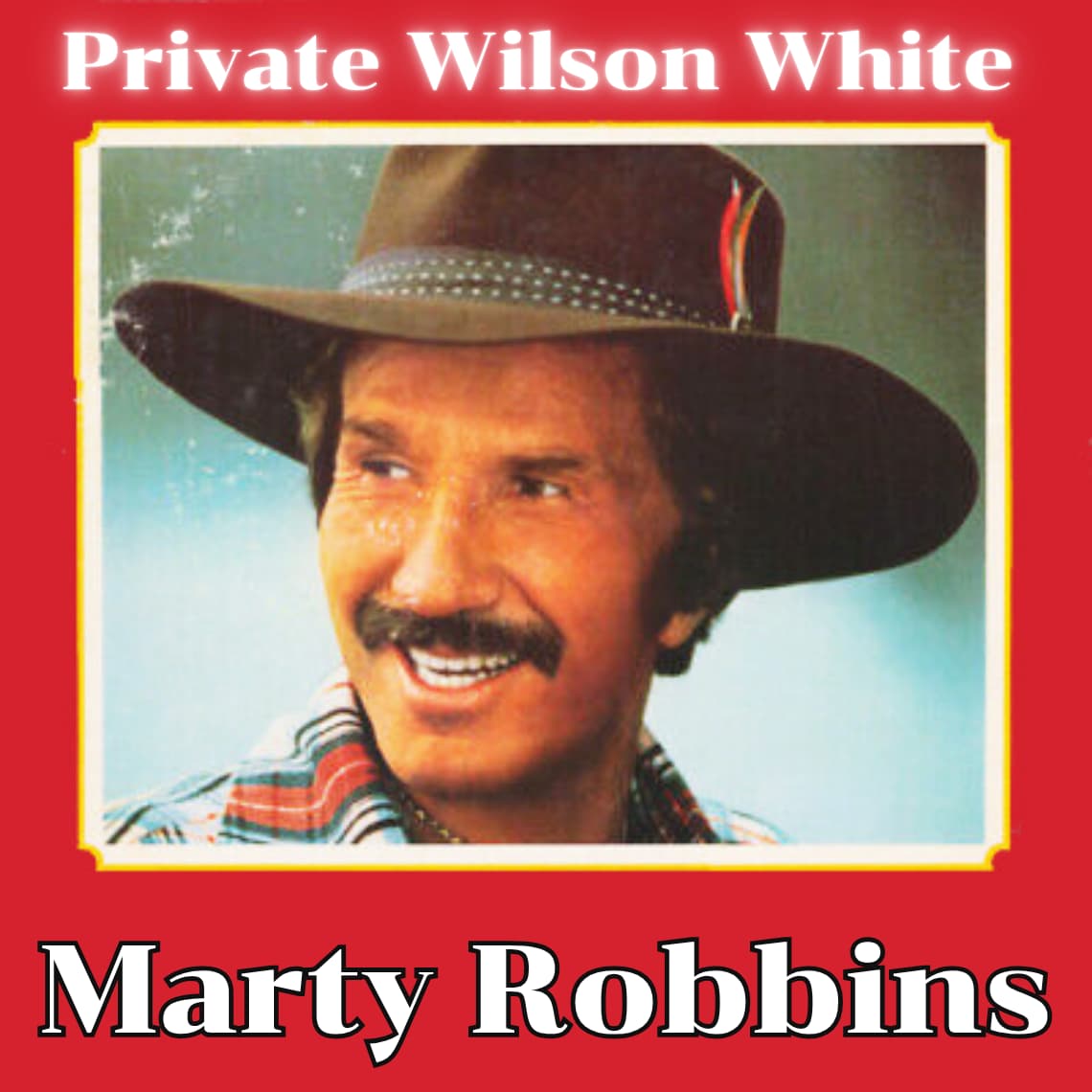 Marty Robbins – Private Wilson White – Oldies but Goodies