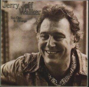 Jerry Jeff Walker – Northeast Texas Woman – Oldies but Goodies